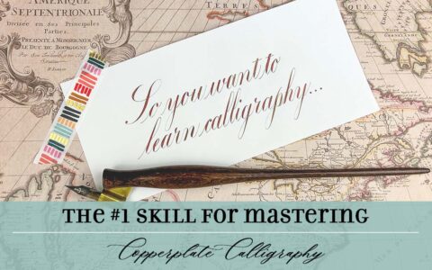 The Number One Skill for Mastering Copperplate Calligraphy ...
